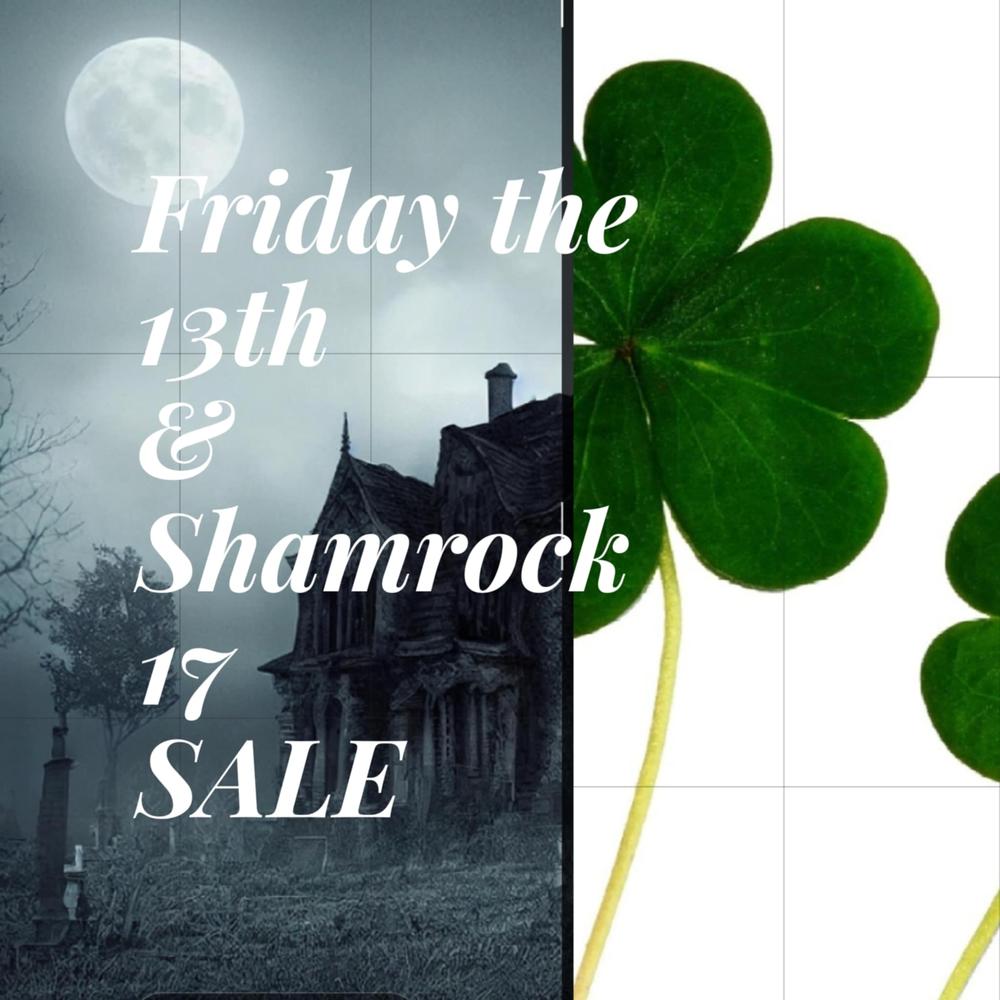 Sonlet | Friday the 13th and Shamrock 17 Sale